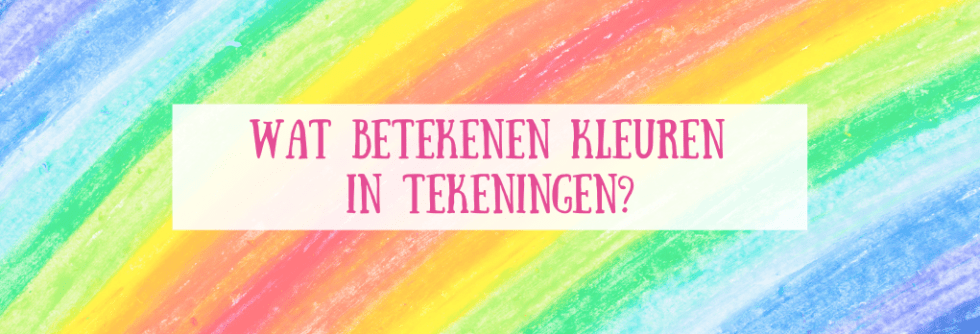 Wat betekenen kleuren in tekeningen? | Kinderen Beter Begrijpen